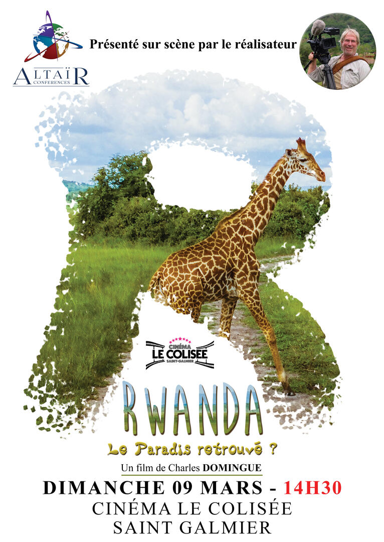 Altaïr conférence – Rwanda, le paradis retrouvé – Cinéma Le Colisée ...