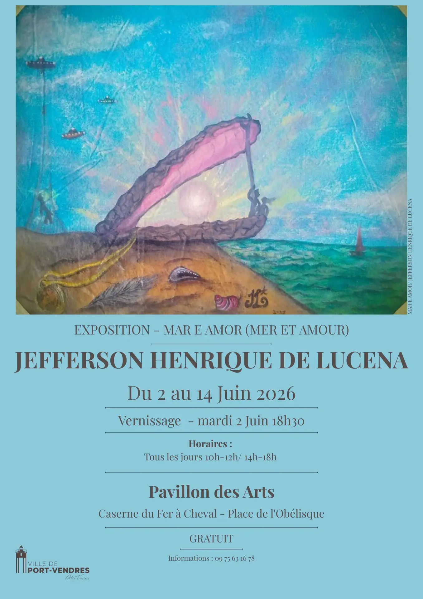 EXPOSITION JEFFERSON ENRIQUE DE LUCENA MAR E AMOR (Port-Vendres ...