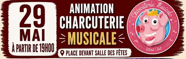 Animation Charcuterie musicale (Saint-Branchs) | Touraine Val de Loire