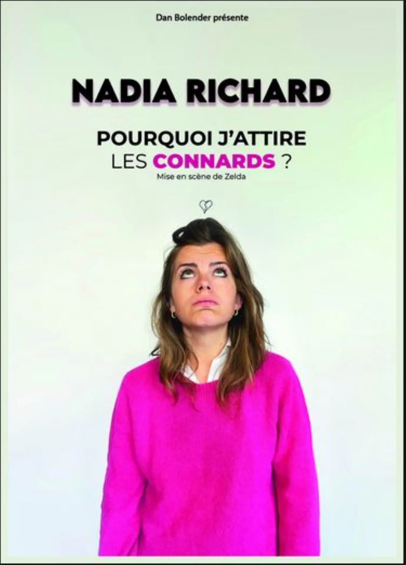 Nadia Richard – Pourquoi j’attire les connards (Marseille 6ème ...