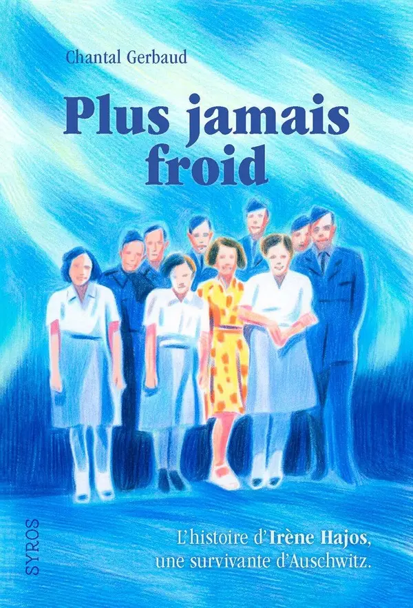 Rencontre et dédicace : Plus jamais froid : L’histoire d’Irène Hajos ...