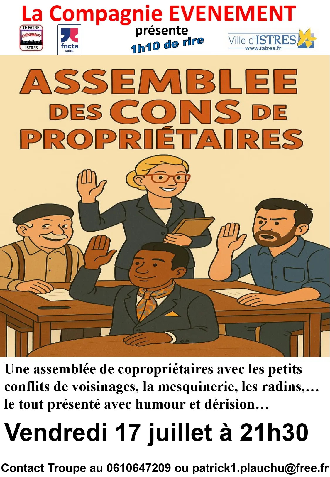 Théatre en plein air : Assemblée des cons de propriétaires (Istres ...