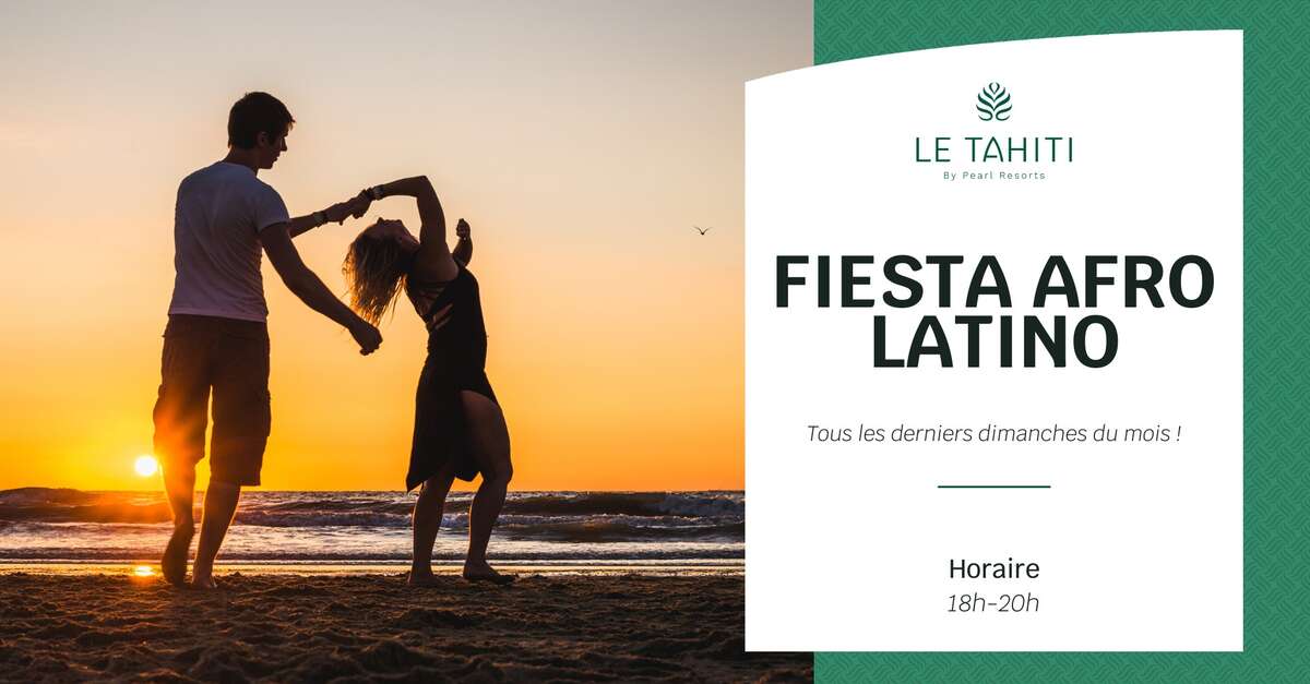 Fiesta Afro Latino – Le Tahiti by Pearl Resort (Arue) | Tahiti Tourisme ...
