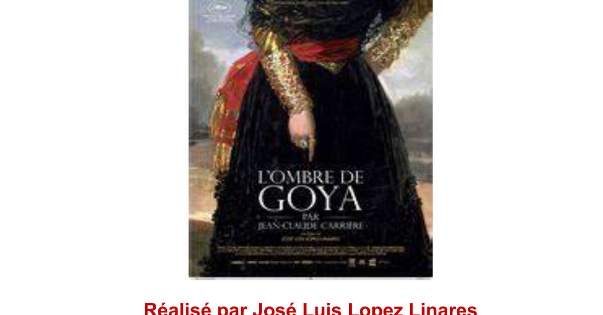 Ciné – rencontre : L’ombre de Goya (Le Palais) | Office de Tourisme de ...