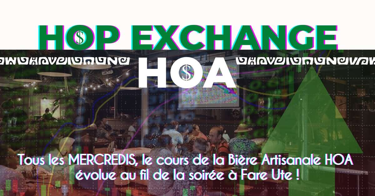 Hoa Hop Exchange | Bourse Beer – Brasserie Hoa (Papeete) | Tahiti ...