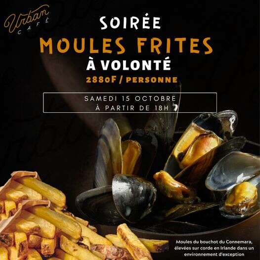 Soirée moules et frites à volonté – Urban Café (Papeete) | Tahiti ...