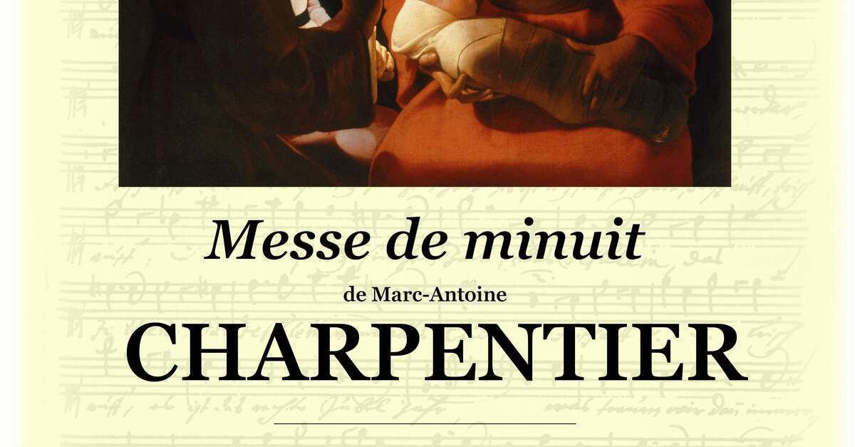 Concert – Messe de minuit de Marc-Antoine Charpentier (Nancy) | Nancy ...