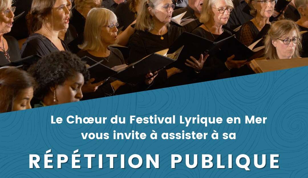 Fête de la musique : Lyrique en mer : répétition générale de la ...