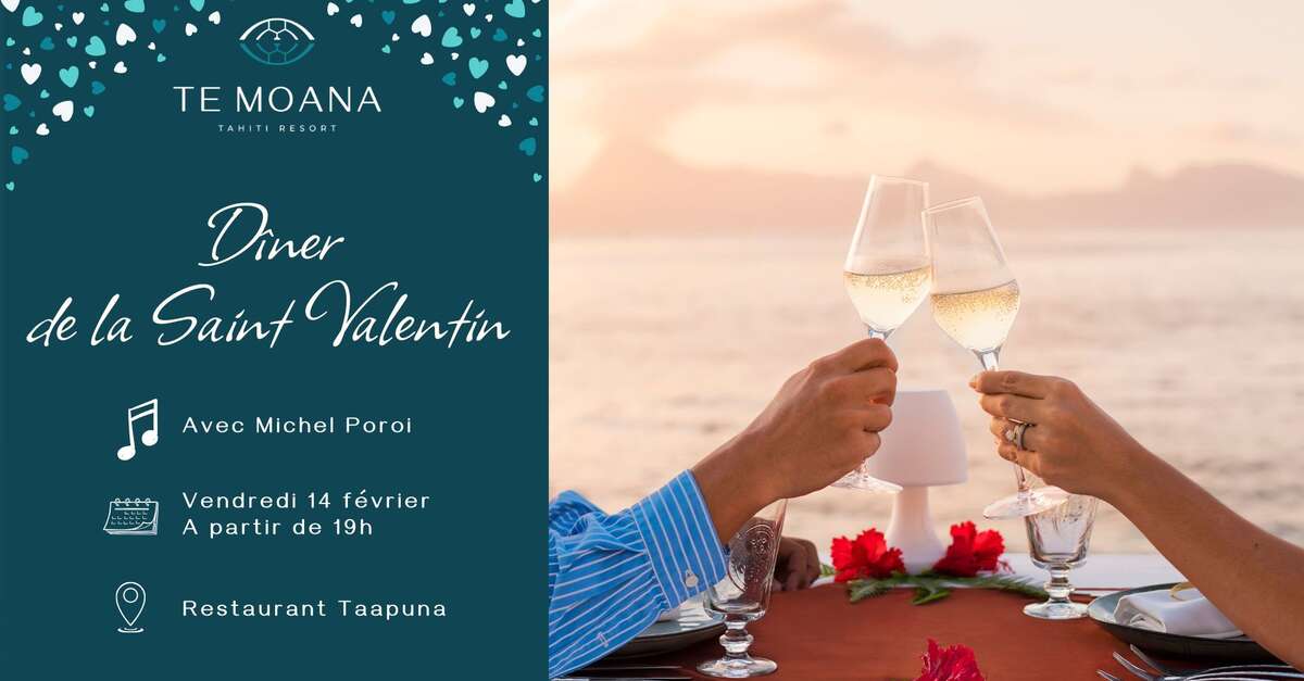 Valentine’s Diner – Te Moana Tahiti Resort (Punaauia) | Tahiti Tourisme ...