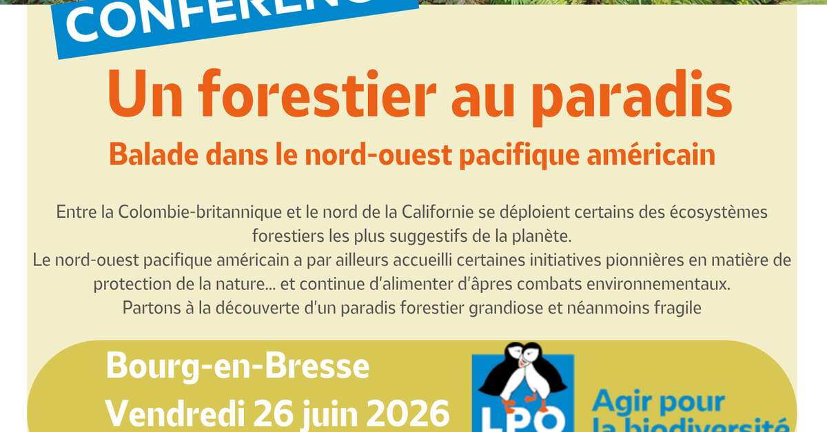 Conférence : un forestier au paradis : balade dans le nord-ouest ...