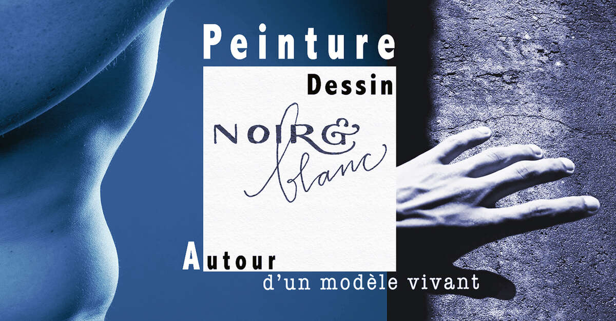 Stage de dessin et peinture «La force des valeurs, ou l’art de faire ...