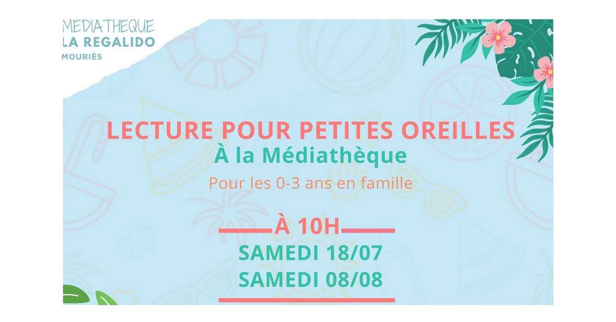 Lecture pour petites oreilles (Mouriès) | Provence-Alpes-Côte d'Azur ...