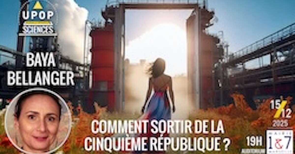 Comment sortir de la Cinquième République – Baya Bellanger (Marseille ...