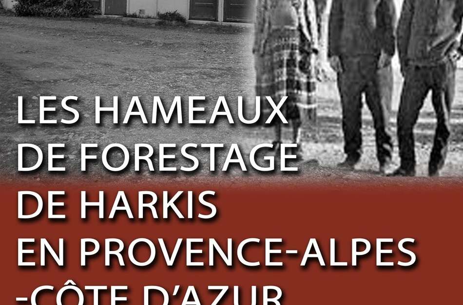 Exposition sur les hameaux de forestage de Harkis (Collobrières ...