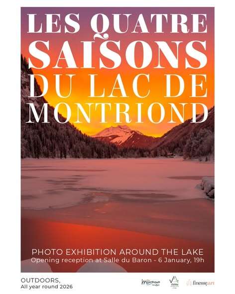 Photo exhibition – Lac de Montriond (Montriond) | Monts du Genevois ...