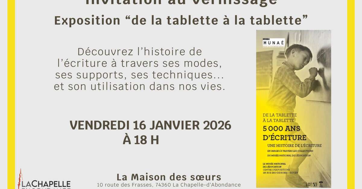 Opening of “From tablet to tablet” exhibition (La Chapelle-d’Abondance ...