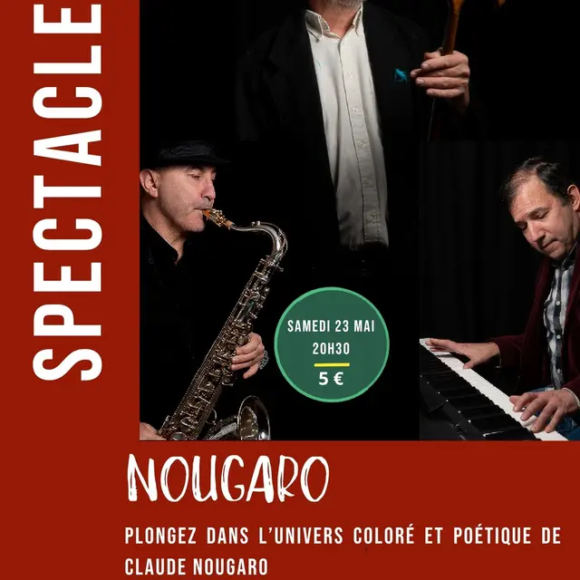 Spectacle NOUGARO (Vineuil) | Blois Chambord - Loire Valley Tourist Office