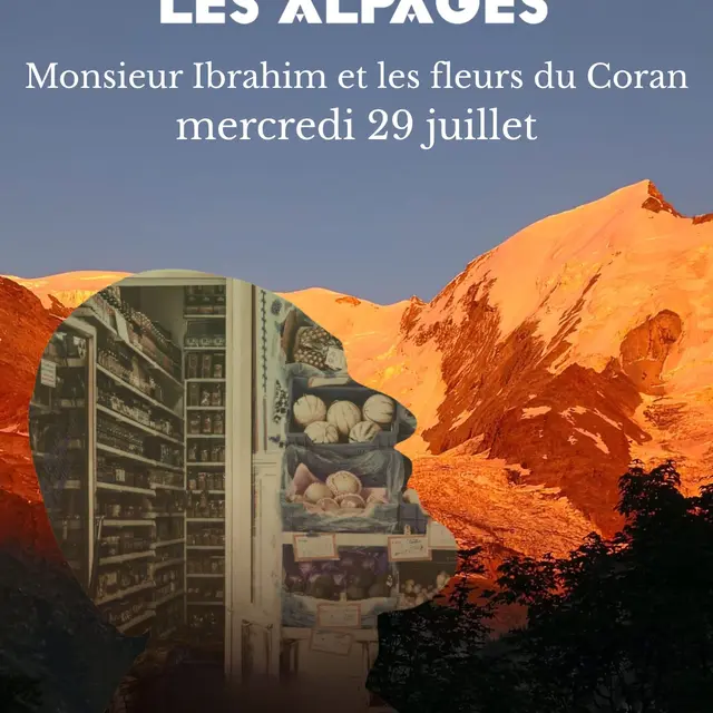 Monsieur Ibrahim et les Fleurs du Coran – Théâtre dans les Alpages ...