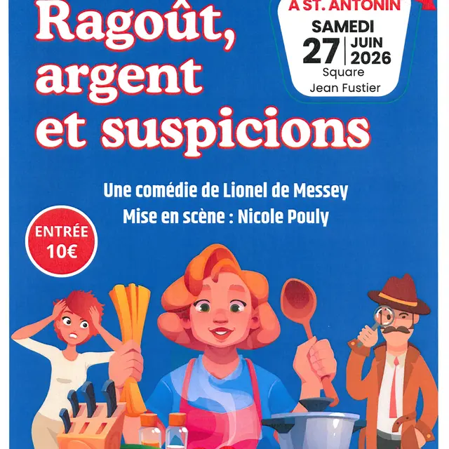 Théâtre- Ragoût, Argent et Suspicions (Saint-Antonin-du-Var) | Provence ...